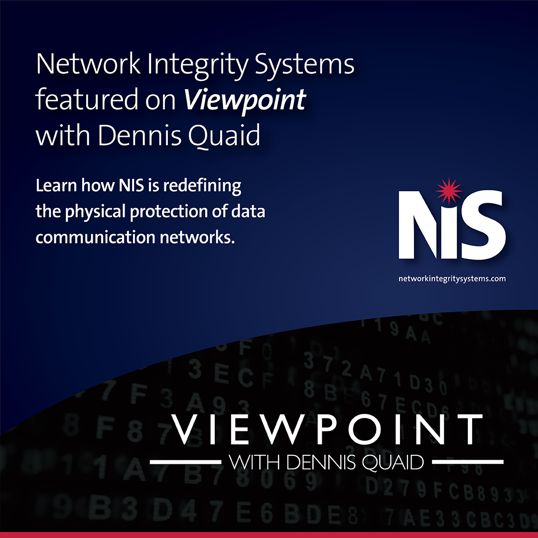 Network Integrity Systems Featured on Viewpoint with Dennis Quaid